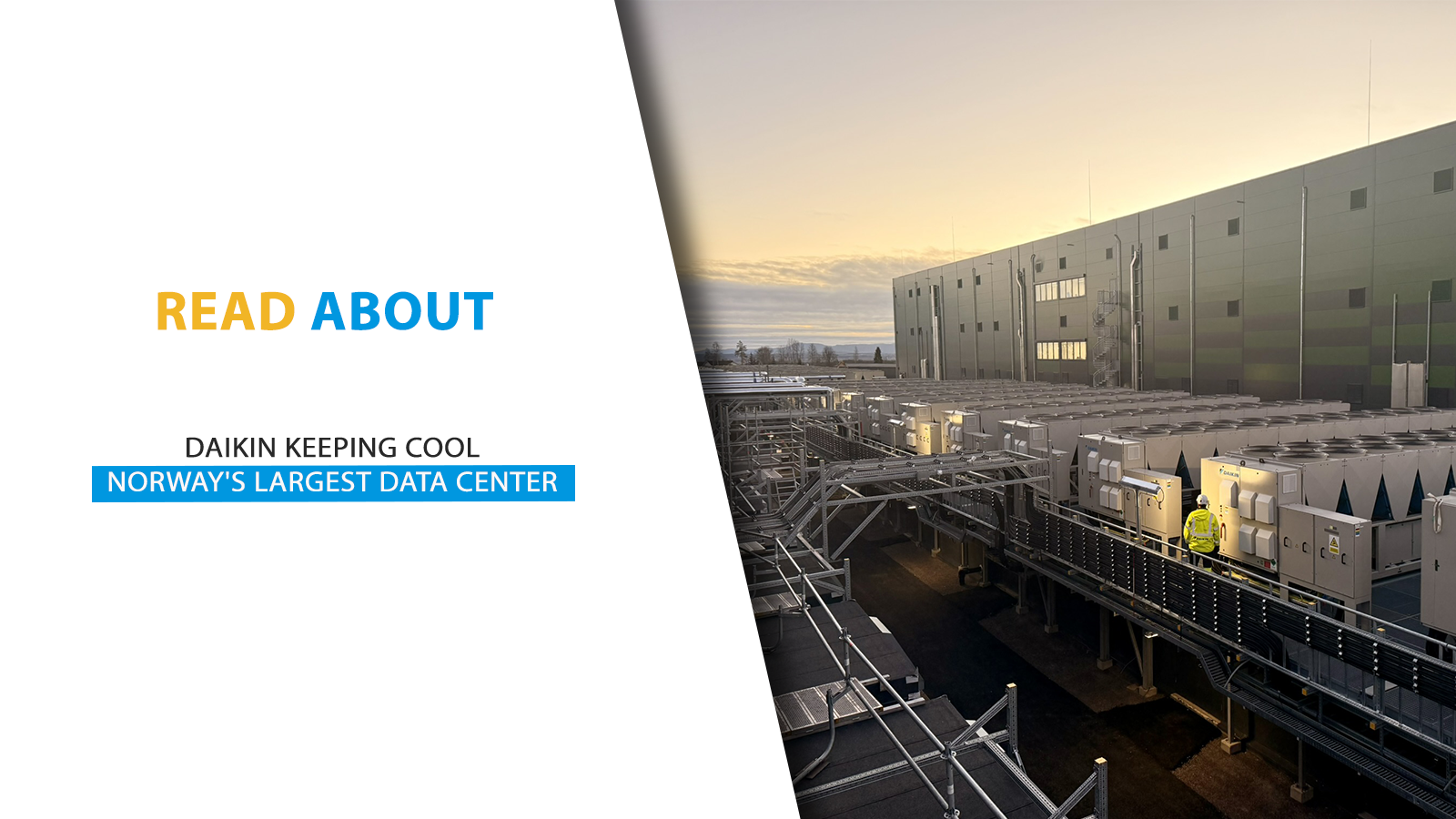 Daikin Keeping Cool Norway's Largest Data Center