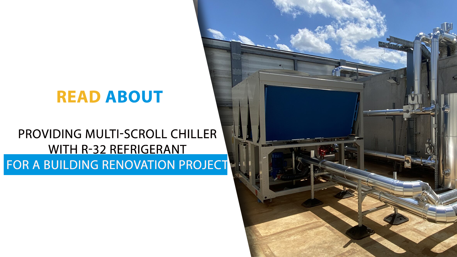 Providing multi-scroll chiller with R-32 refrigerant for a building ...